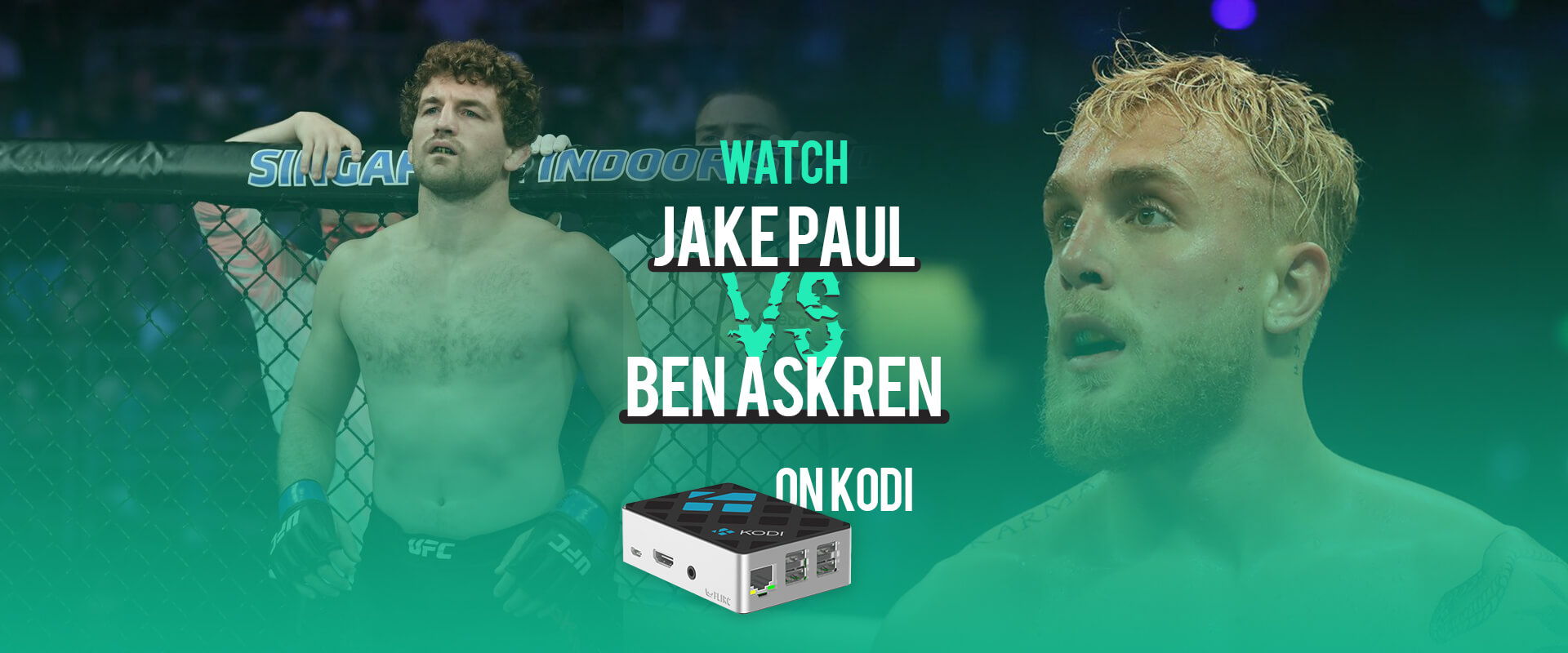 How to Watch Jake Paul vs Ben Askren on Kodi