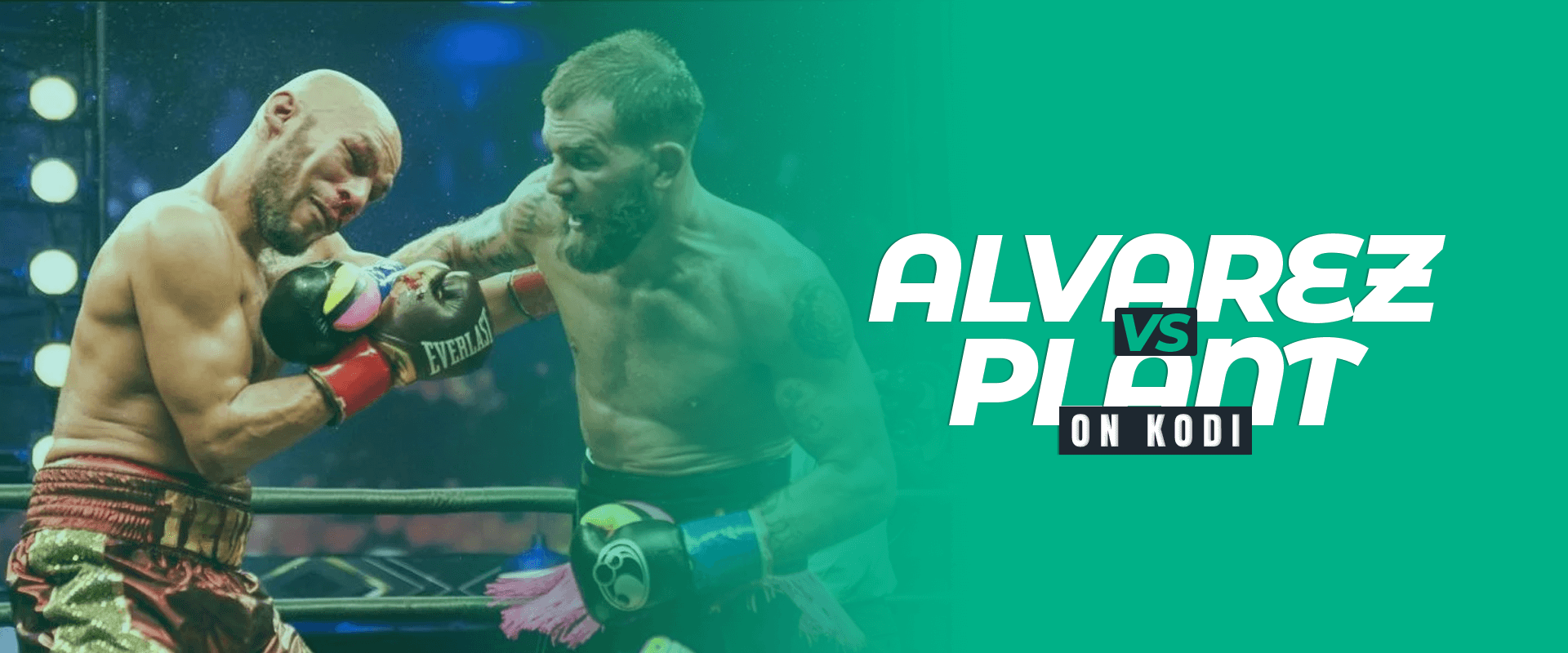 How to Watch Canelo Alvarez vs Caleb Plant on Kodi