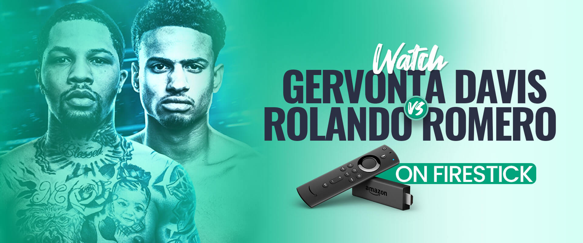 How to Watch Gervonta Davis vs Rolando Romero on Firestick