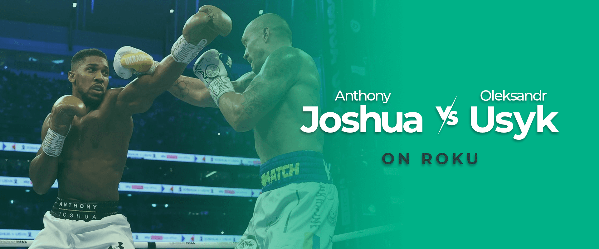 How to Watch Anthony Joshua vs Oleksandr Usyk 2 on Roku