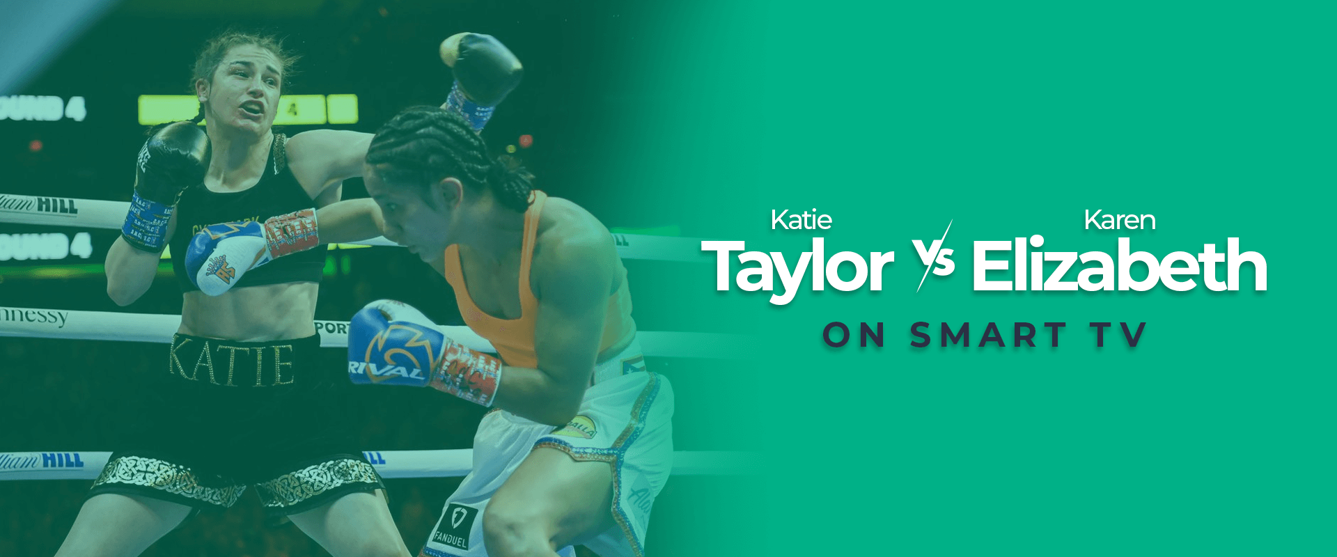Comment regarder Katie Taylor contre Karen Elizabeth sur Smart TV