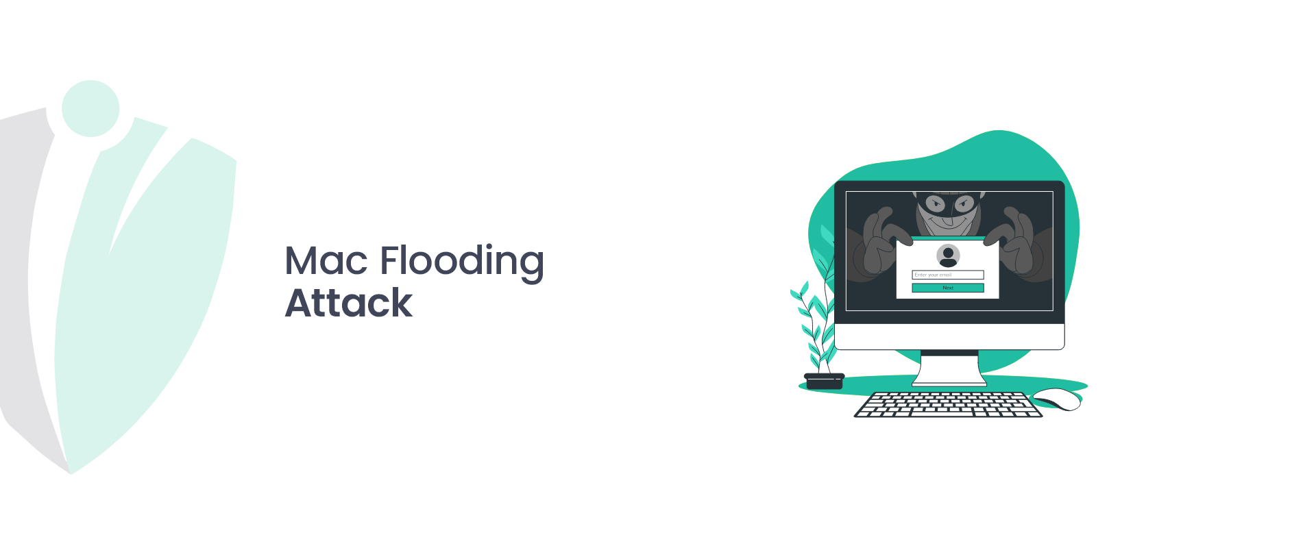 What Is Mac Flooding Attack? - Prevention & Protection