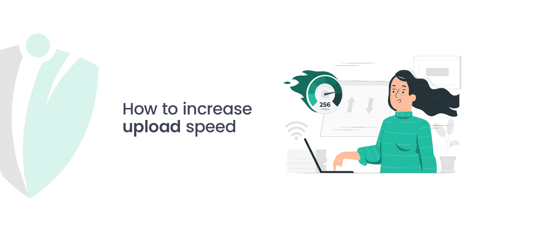 How to Increase Upload Speeds with iProVPN & 7 Other Ways