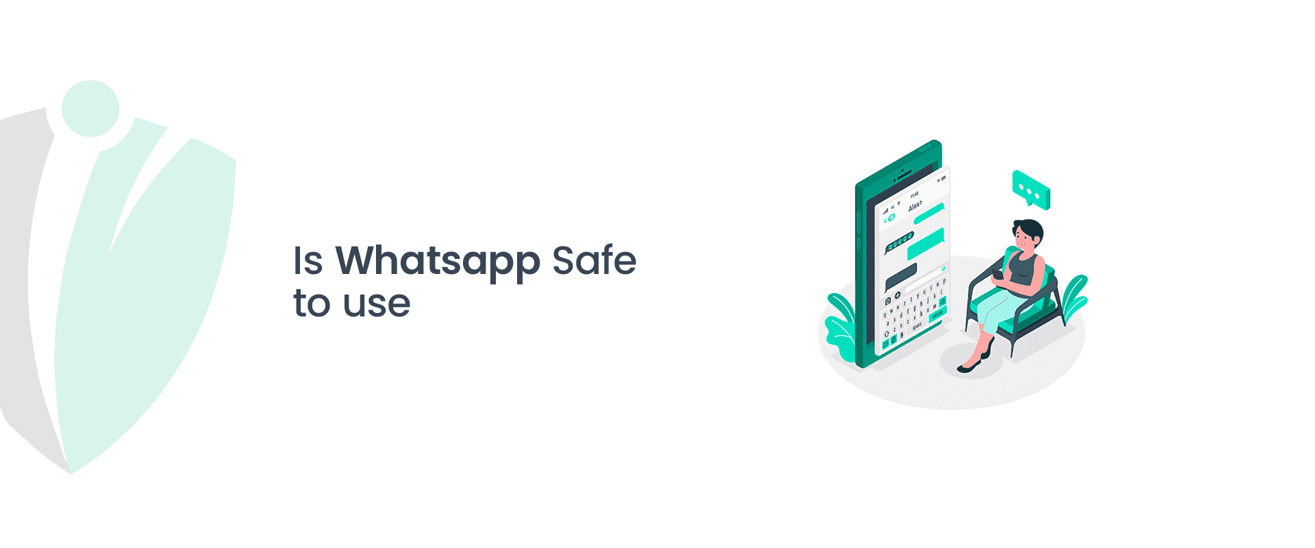 Is WhatsApp Safe to Use? The Security Measures and Concerns