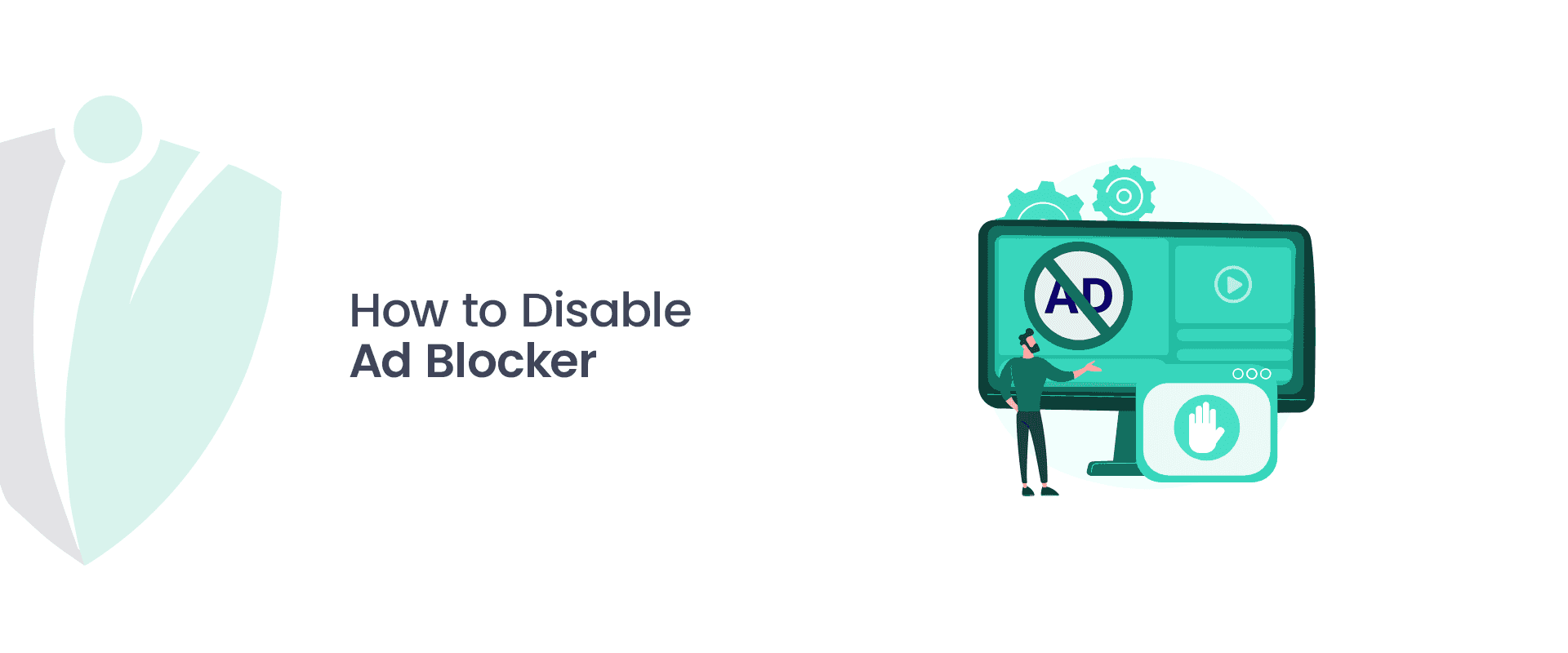 How to Disable Ad Blocker on Browsers and Devices: Quick Guide
