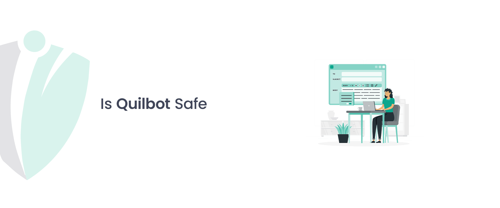 What is Quillbot? Is It Safe to Use? | iProVPN