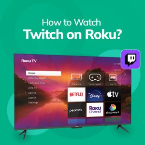 How to Watch Twitch on Roku? | iProVPN